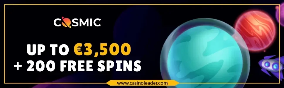 Cosmic Slot Casino Up to €3,500 Welcome Bonus + 200 FS